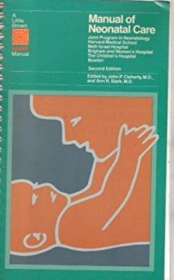 Manual of Neonatal Care Hardcover John P., Stark, Ann R. Cloherty ...