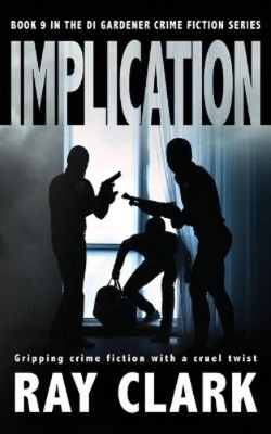 Ray Clark Implication (Paperback) Northern Crimes (UK IMPORT ...
