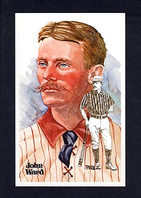#101 JOHN "MONTE" WARD, Giants | Perez-Steele HALL OF FAME Art Postcard ...