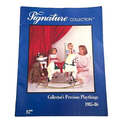 SIGNATURE COLLECTION-COLLECTOR'S PRECIOUS PLAYTHINGS CATALOG 1985-6 | eBay
