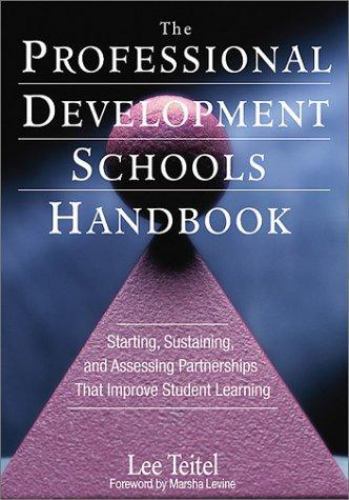 Professional Development Schools Handbook : Starting, Sustaining, and ...