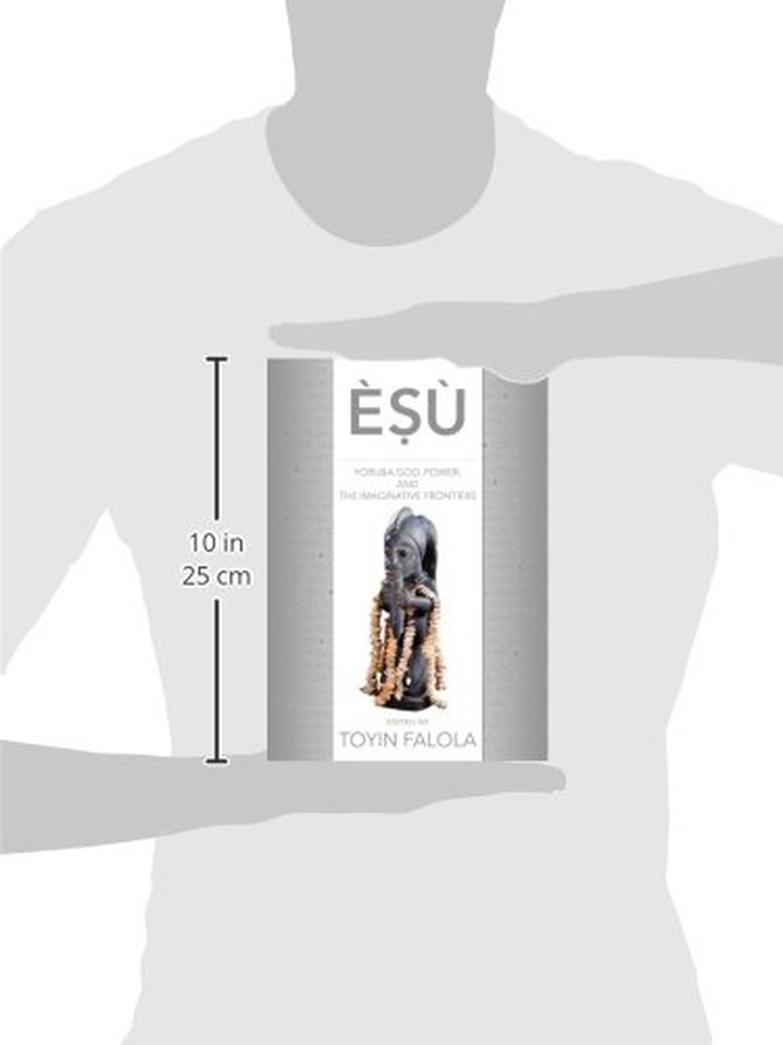Esu: Yoruba God, Power, and the Imaginative Frontiers (African World ...