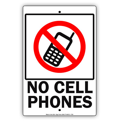 No Cell Phones Allowed Cell Phone Restriction Zone Notice Aluminum ...