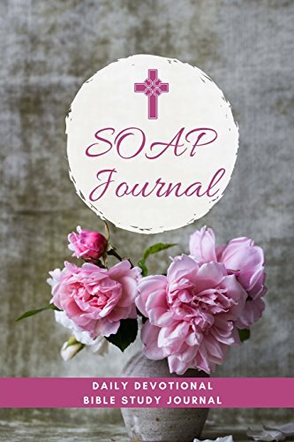 SOAP JOURNAL: DAILY DEVOTIONAL BIBLE STUDY JOURNAL (SOAP By Kimberly ...