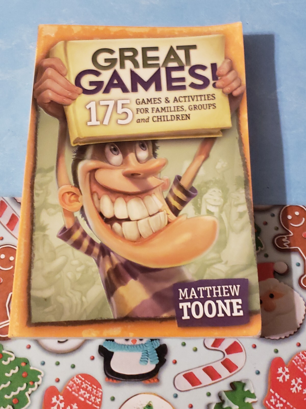 GREAT GAMES, 175 GAMES AND ACTIVITIES, MATTHEW TOONE, TRADE PAPERBACK ...