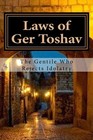 LAWS OF GER TOSHAV: PIOUS OF THE NATIONS By David Katz *Excellent ...