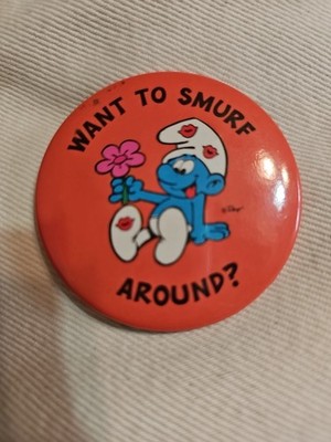 Vintage 1980 Want To Smurf Around? 2.25" Button Pin Smurf | eBay