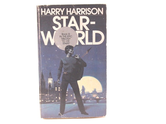 To the Stars Trilogy: Starworld by Harry Harrison (1981, Trade ...