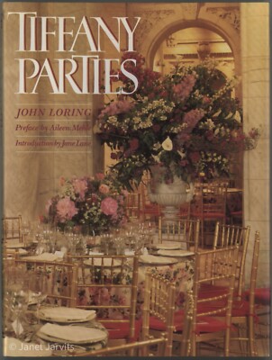 TIFFANY PARTIES John Loring Lavishly Illustrated Entertaining | eBay