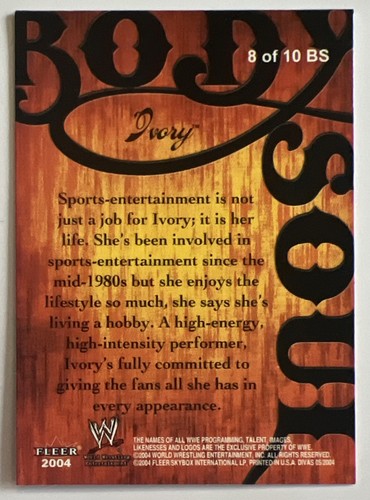 Ivory 2004 Fleer WWE Divine Divas 2005 Body & Soul Insert #8 WWF ESE ...