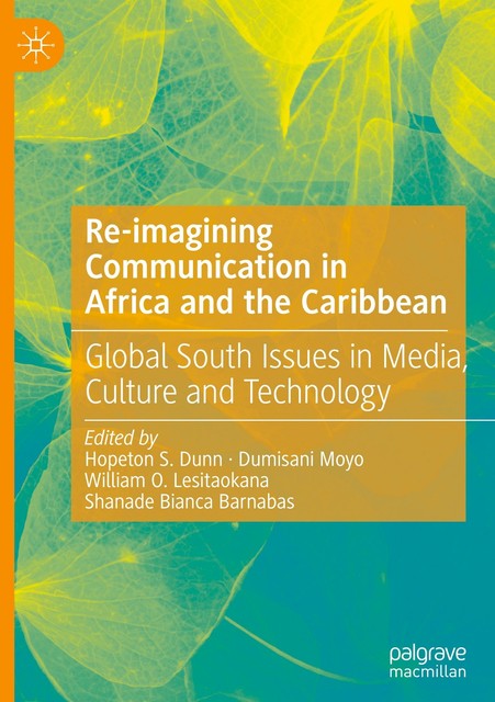 Re-Imagining Communication in Africa And The Caribbean von William O ...