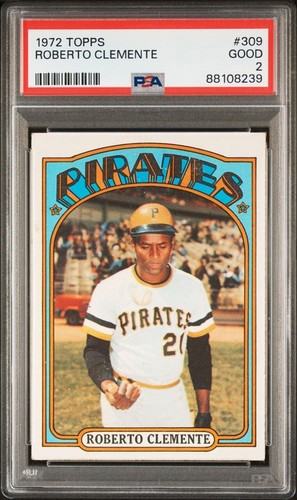 1972 Topps Roberto Clemente (JUST GRADED) PSA 2 GOOD #309 Vintage HOF ...