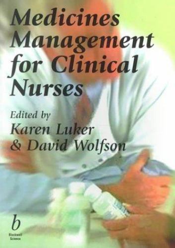 Medicines Management for Clinical Nurses by David J. Wolfson (1999 ...