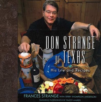 Don Strange of Texas: His Life and Recipes 9780940672819| eBay