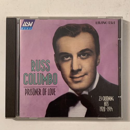 Russ Columbo Prisoner Of Love CD 23 Crooning Hits 1928 1934 UK Import ...