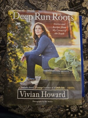 Deep Run Roots: Stories and Recipes from My Corner of the South, Howard, Vivian 9780316381109| eBay