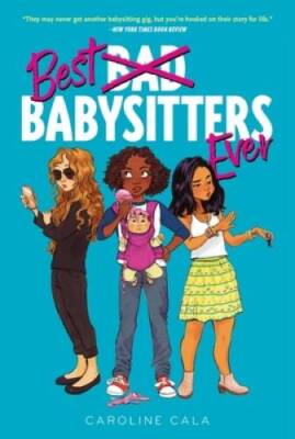 Best Babysitters Ever - Paperback By Cala, Caroline - GOOD ...