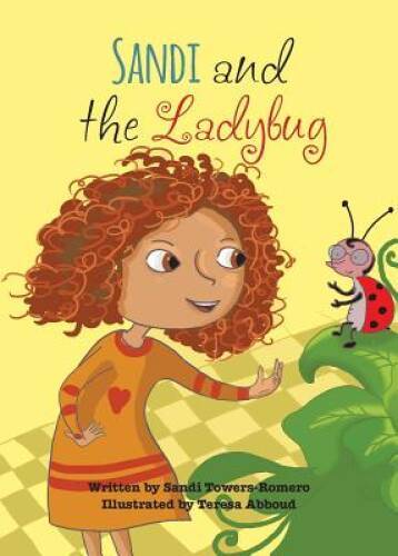 Sandi and the Ladybug - Paperback By Towers-Romero, Sandi - GOOD ...