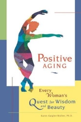 Karen Keigler Walker Positive Aging (Tapa blanda) | eBay