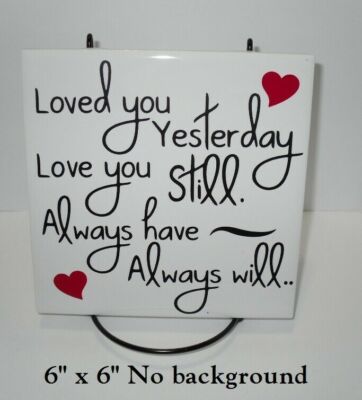 Loved you yesterday decal sticker for DIY 8" glass block tile | eBay