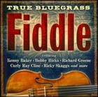 True Bluegrass Fiddle by Various Artists: New 32511800725| eBay