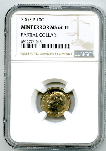 2007 P 10C ROOSEVELT DIME NGC MS66 FT RARE FULL TORCH PARTIAL COLLAR MINT ERROR | eBay