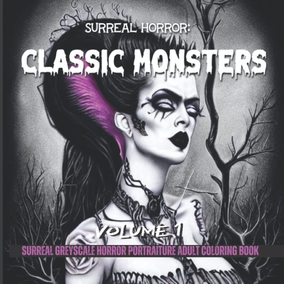 Surreal Horror: Classic Monsters Greyscale Adult Coloring Book: Color ...