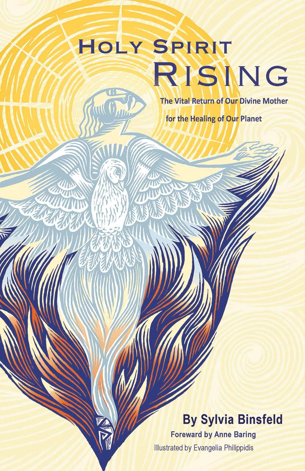 Holy Spirit Rising: The Vital Return of Our Divine Mother for the ...