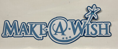 Blue Make A Wish Title Die Cut Embellishment Scrapbook Disney | eBay