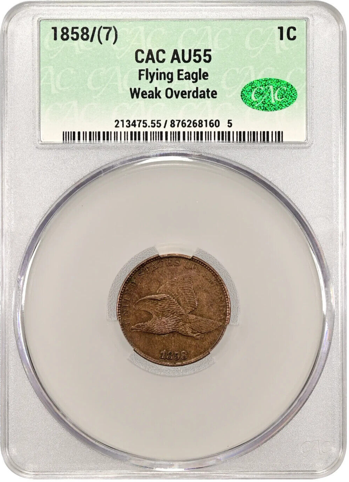 1858/7 1c CAC AU 55 WEAK OVERDATE ~ NICE FLYING EAGLE CENT VAIRETY | eBay