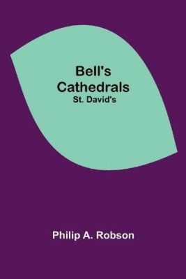 Philip A Robson Bell'S Cathedrals; St. David'S (Poche) | eBay