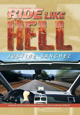 Ride Like Hell by Justine Sanchez (Hardcover, 2014) for sale online | eBay