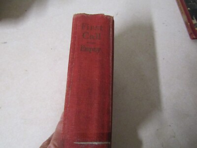 US MILITARY HISTORY BOOK VINTAGE FIRST CALL ARTHUR GUY EMPEY WW1 1918 ...