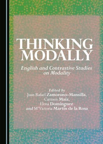 THINKING MODALLY: ENGLISH AND CONTRASTIVE STUDIES ON By Juan Rafael ...