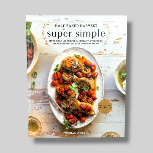 Tieghan Gerard | Half Baked Harvest Super Simple | eBay