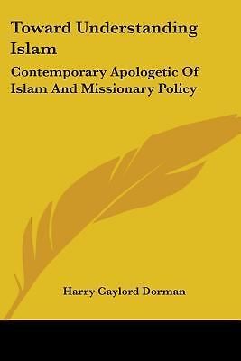 Toward Understanding Islam Contemporary by Harry Gaylord Dorman (2006 ...
