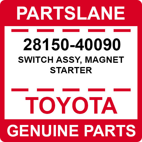 28150-40090 Toyota OEM Genuine SWITCH ASSY, MAGNET STARTER | eBay