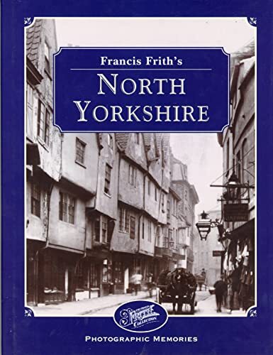 Francis Frith's North Yorkshire (Photographic Memori... by Hardy, Clive ...