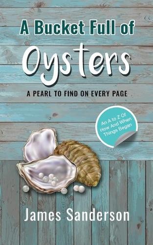 James Sanderson A Bucket Full of Oysters (Paperback) (UK IMPORT) | eBay