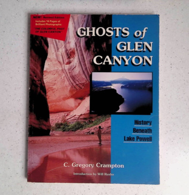 Ghosts of Glen Canyon by C. Gregory Crampton, Lake Powell, Large ...