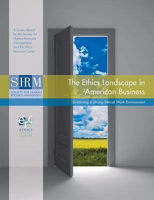 Ethics Landscape in American Business : Sustaining a Strong Ethical ...
