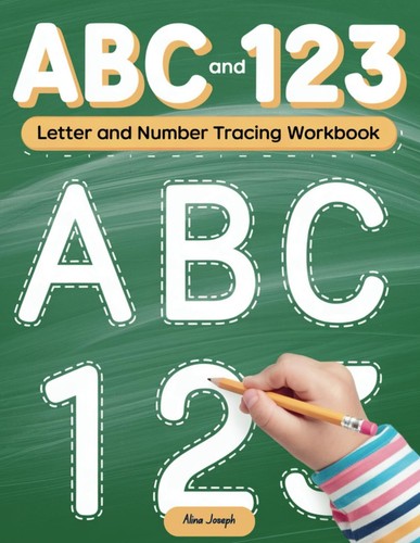 ABC and 123 Letter and Number Tracing Workbook: Handwriting Practice ...