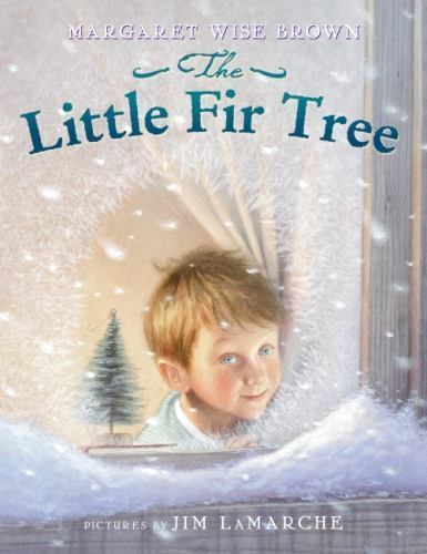 The Little Fir Tree: A Christmas Holiday Book for Kids by Brown ...