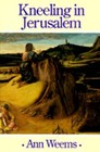 Kneeling in Jerusalem by Ann Weems: New 9780664219727| eBay