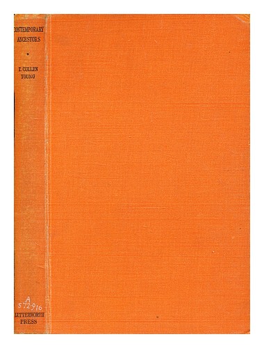 YOUNG, T. CULLEN (THOMAS CULLEN) (1880-1955) Contemporary ancestors : a ...