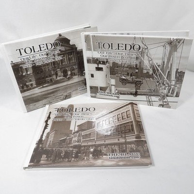 Toledo Our Life Our Times Our Town Volumes 1 2 3 The Blade Books | eBay