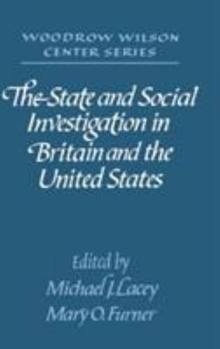 State and Social Investigation in Britain and the United States by Mary ...