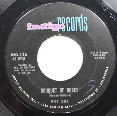 50S 60S 45 Pat Zill - Bouquet Of Roses / Hold Tight On Indigo Records ...