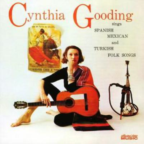 Cynthia Gooding Sings Spanish, Mexican and Turkish Folk Songs (CD ...