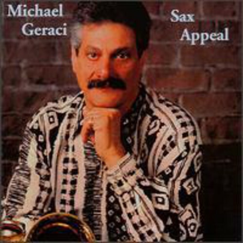 Sax Appeal by Michael Geraci (CD, 1999) for sale online | eBay